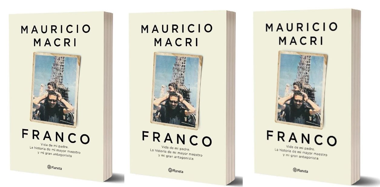 Macri revela el lado oscuro de su padre en su nuevo libro "Franco" - El ...